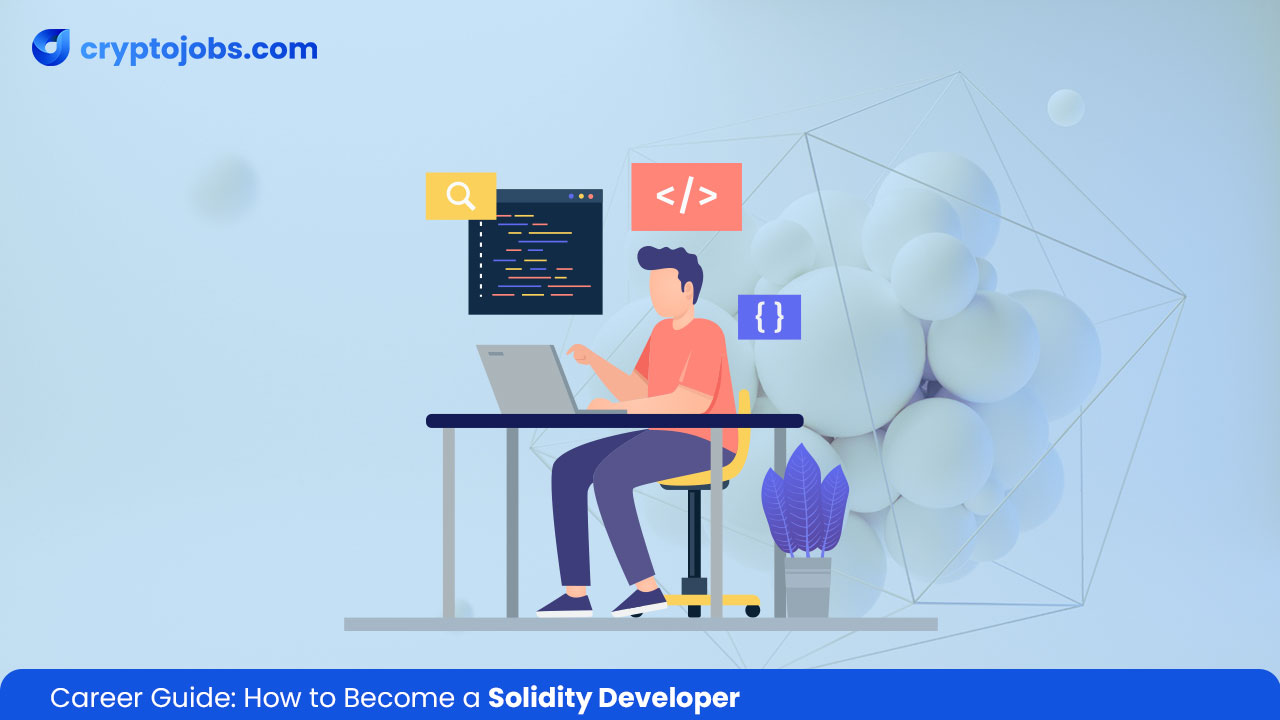 How to Become a Solidity Developer
